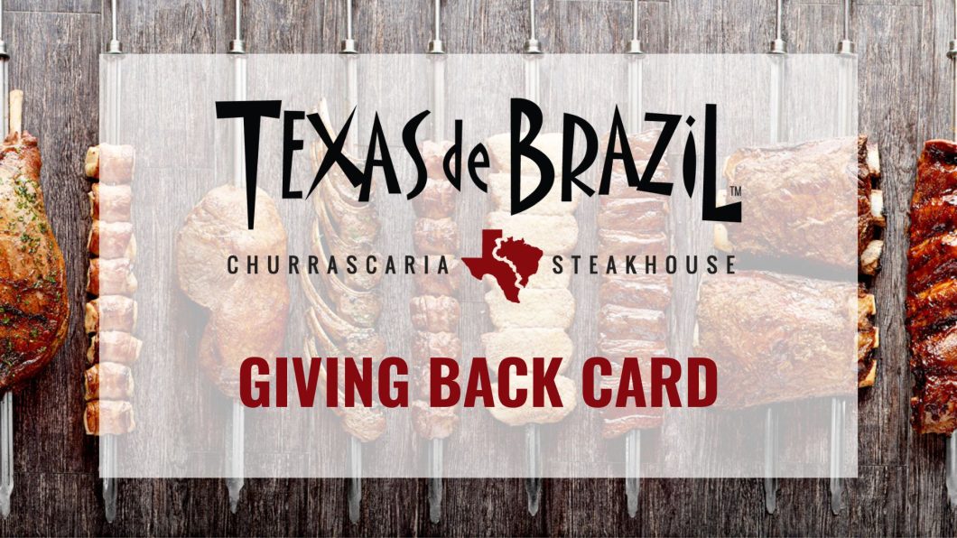 E-Giving Back Card | Steakhouse Gift Cards | Texas De Brazil